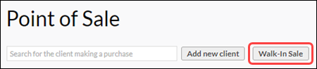 How to process a walk-in sale